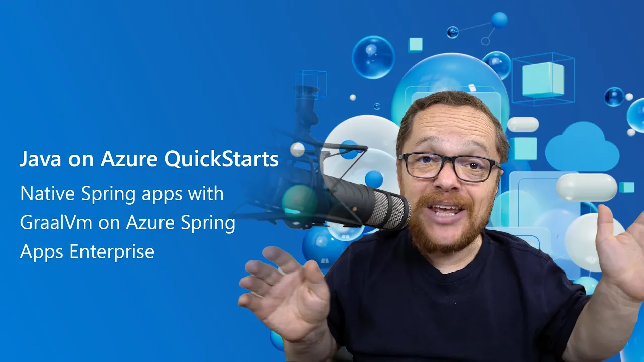 Native Spring apps with GraalVM on Azure Native Spring apps with GraalVM on Azure