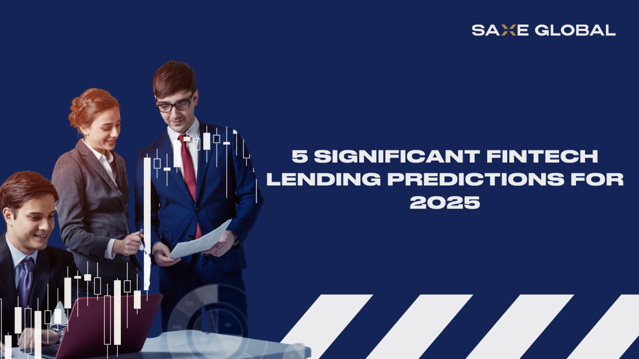 5 Significant FinTech Lending Predictions for 2025 5 Significant FinTech Lending Predictions for 2025