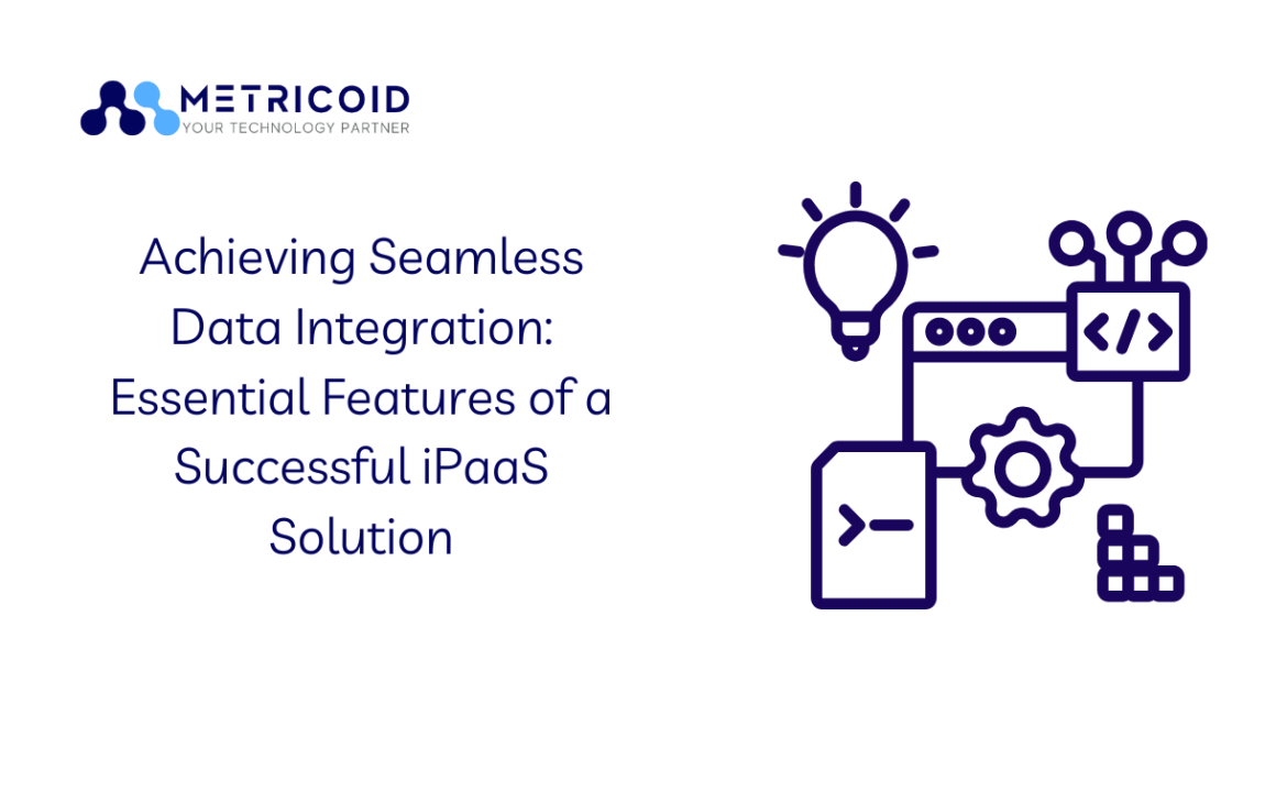 ACHIEVING SEAMLESS DATA INTEGRATION: ESSENTIAL FEATURES OF A SUCCESSFUL ... ACHIEVING SEAMLESS DATA INTEGRATION: ESSENTIAL FEATURES OF A SUCCESSFUL ...