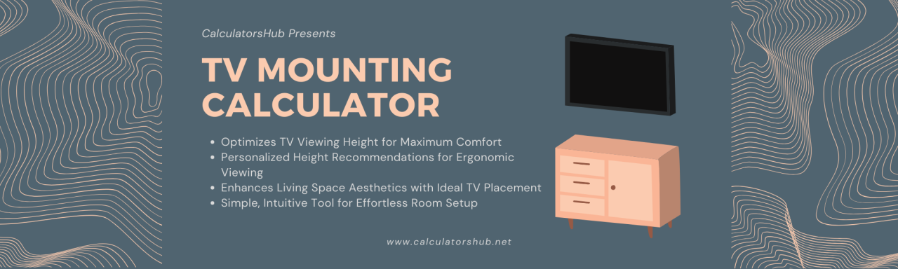 TV Mounting Height Calculator TV Mounting Height Calculator