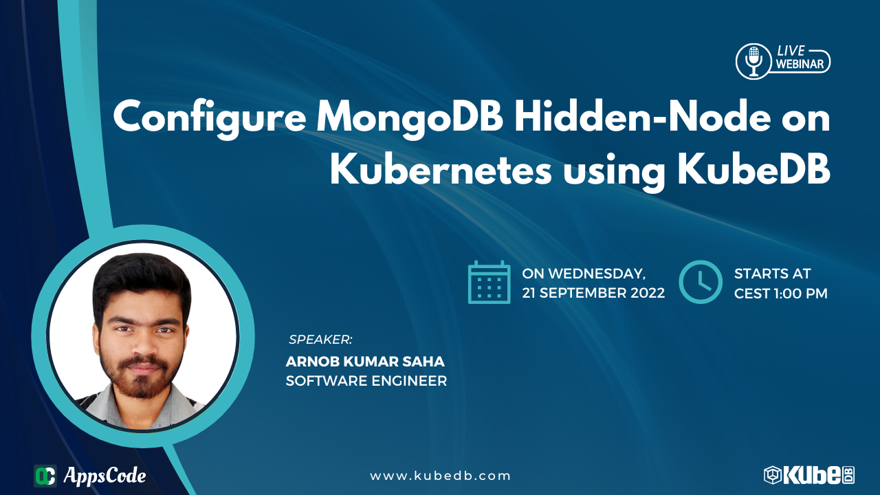 Configure MongoDB Hidden-Node on Kubernetes using KubeDB Configure MongoDB Hidden-Node on Kubernetes using KubeDB