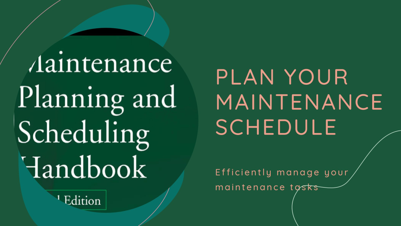 Maintenance Planning and Scheduling Maintenance Planning and Scheduling