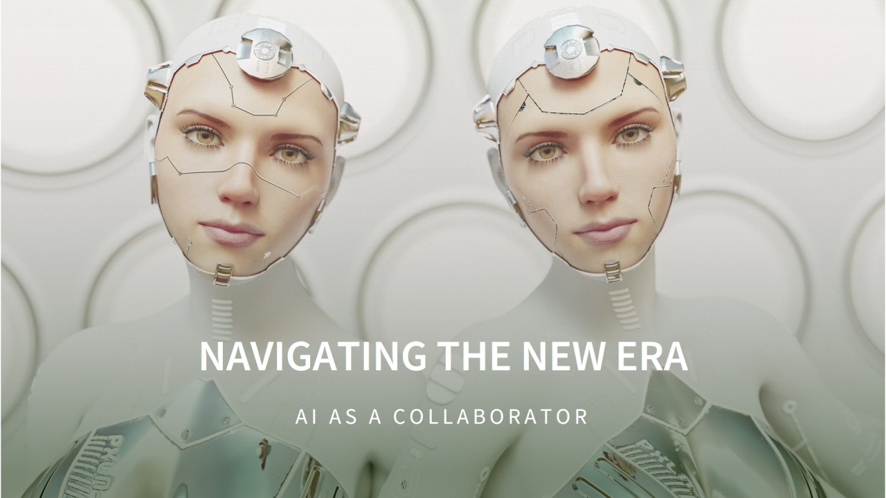 Navigating the New Era: AI as a Collaborator, Not a Competitor Navigating the New Era: AI as a Collaborator, Not a Competitor