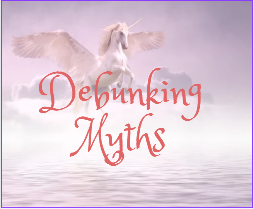 Debunking Misconceptions... Debunking Misconceptions...