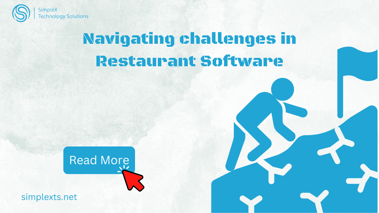 Navigating Challenges In Restaurant Software Navigating Challenges In Restaurant Software