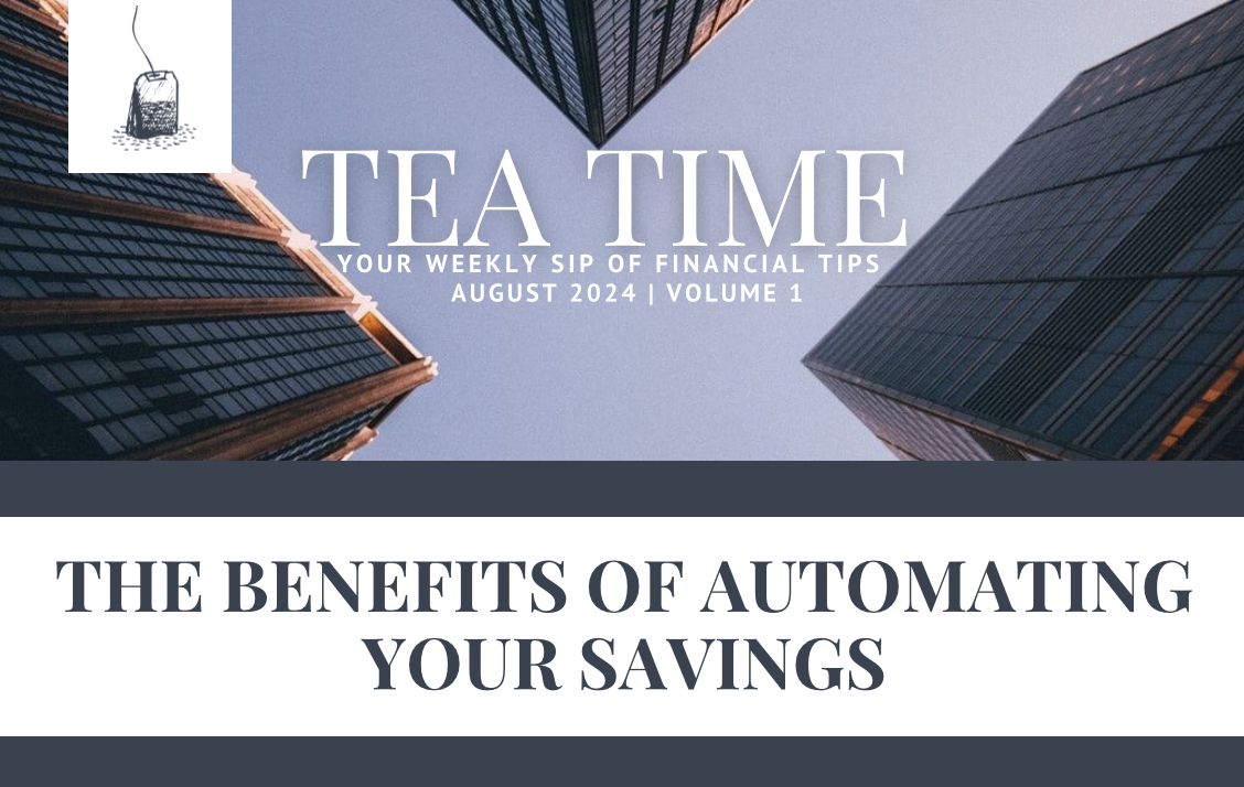 The Benefits of Automating Your Savings The Benefits of Automating Your Savings
