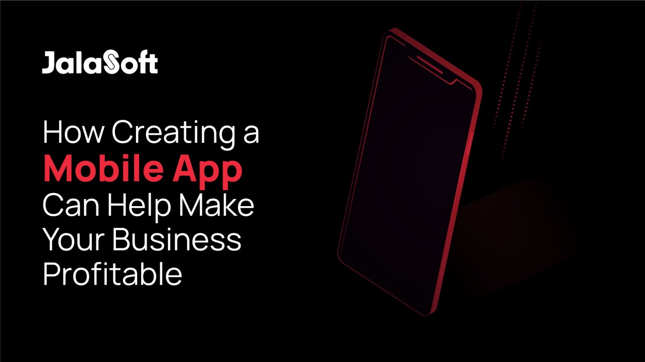 Maximizing ROI: The Impact of Mobile App Implementation Maximizing ROI: The Impact of Mobile App Implementation