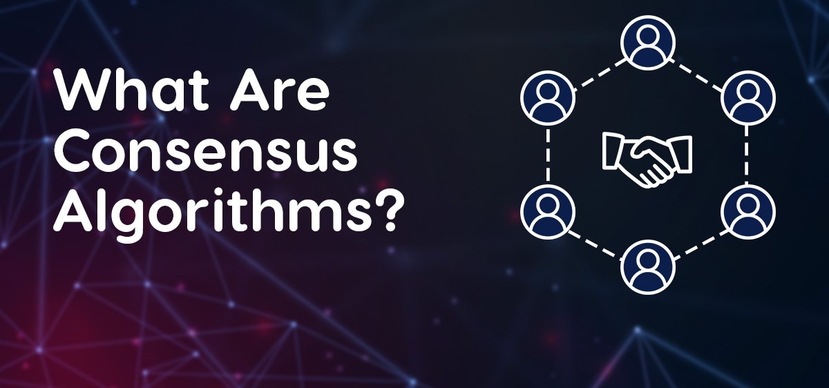 Consensus Algorithms Consensus Algorithms