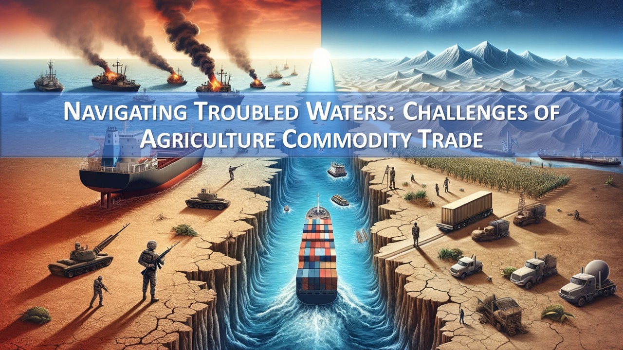 Navigating Troubled Waters: Challenges of Agriculture Commodity Trade ... Navigating Troubled Waters: Challenges of Agriculture Commodity Trade ...