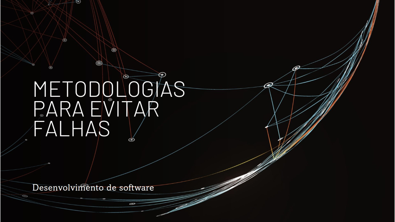 As melhores metodologias para evitar falhas em projetos de ... As melhores metodologias para evitar falhas em projetos de ...