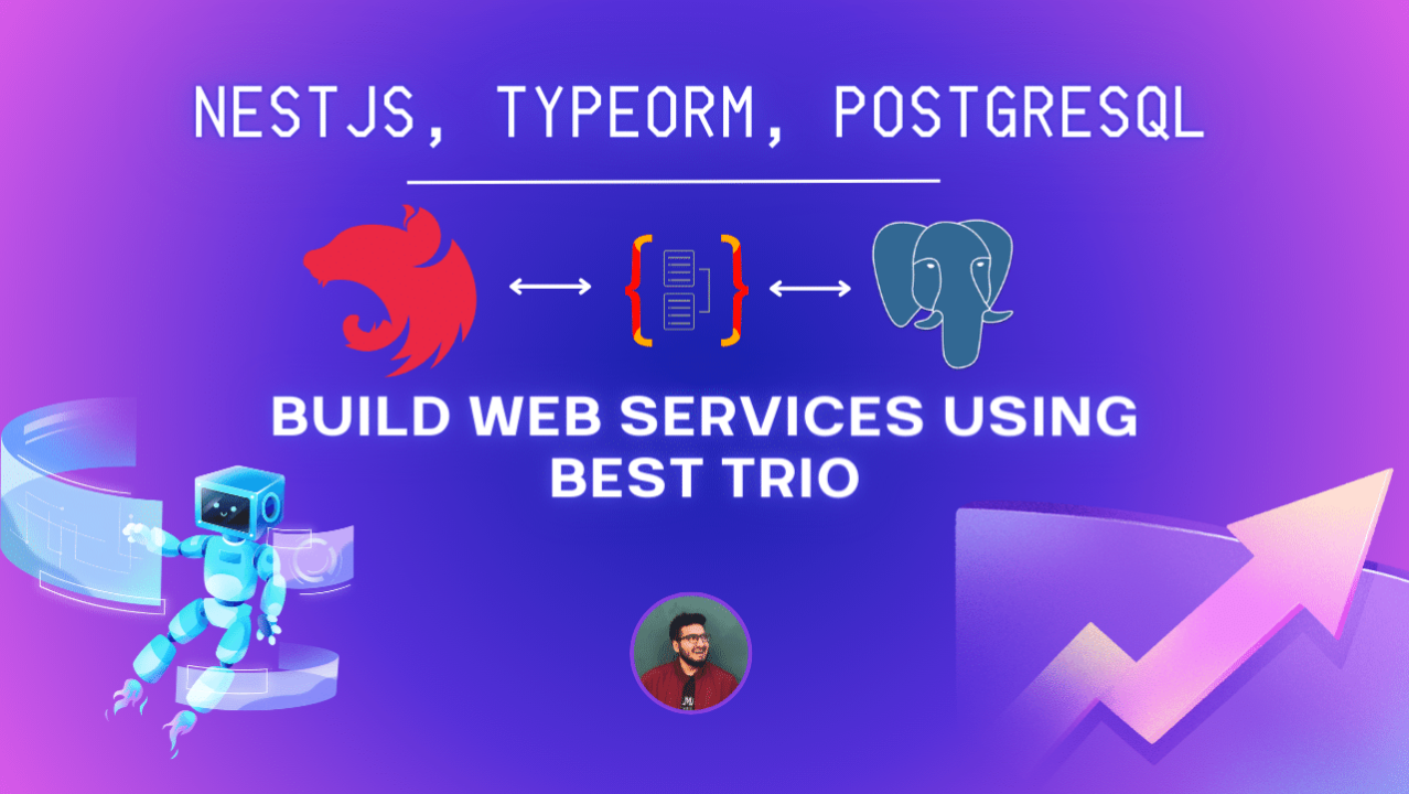 Building Web Services with NestJS, TypeORM, and PostgreSQL Building Web Services with NestJS, TypeORM, and PostgreSQL