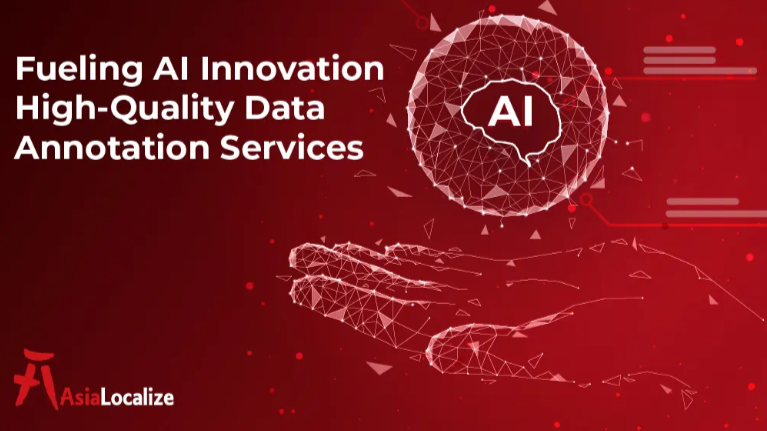 Fueling AI Innovation: High-Quality Data Annotation Services Fueling AI Innovation: High-Quality Data Annotation Services