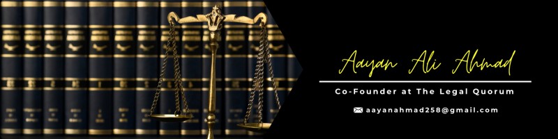 Aayan Ali Ahmad - Founder - The Legal Quorum | LinkedIn Aayan Ali Ahmad - Founder - The Legal Quorum | LinkedIn