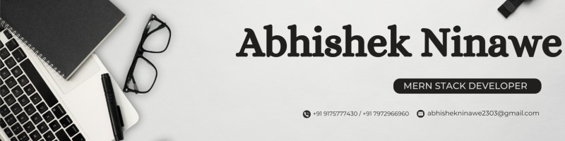 Abhishek Ninawe - MERN Stack Developer @ TCS | React, Node.js, MongoDB ... Abhishek Ninawe - MERN Stack Developer @ TCS | React, Node.js, MongoDB ...