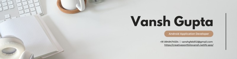 Vansh Gupta - Android Developer- Kotlin @ School Of Open Learning ... Vansh Gupta - Android Developer- Kotlin @ School Of Open Learning ...