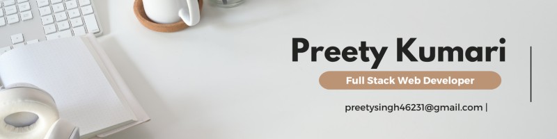 Preety Kumari - Full Stack Web Developer | HTML | CSS | Javascript ... Preety Kumari - Full Stack Web Developer | HTML | CSS | Javascript ...