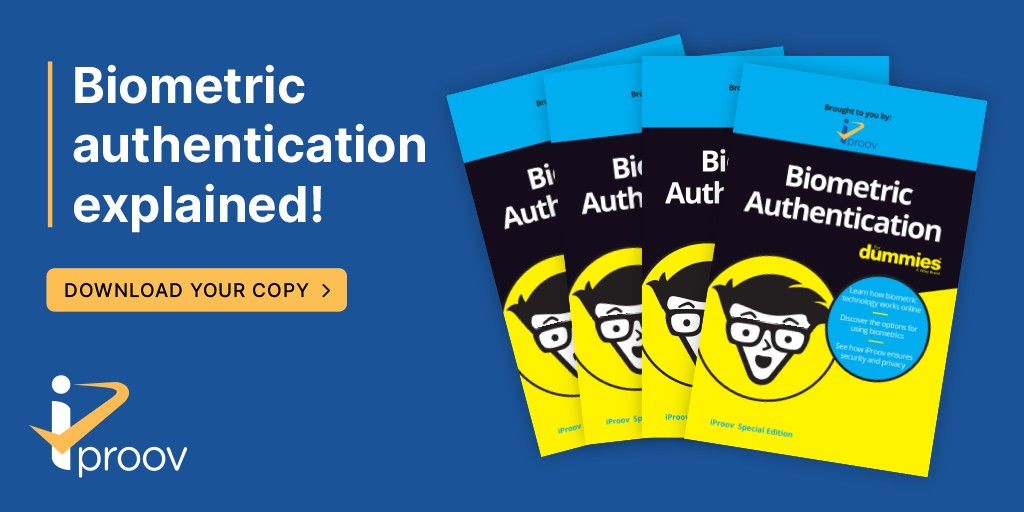 iProov on LinkedIn: Biometric Authentication For Dummies [Biometrics ... iProov on LinkedIn: Biometric Authentication For Dummies [Biometrics ...