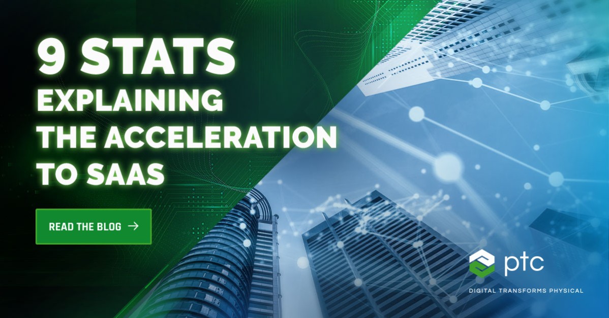 PTC on LinkedIn: 9 Stats Explaining the Acceleration to SaaS PTC on LinkedIn: 9 Stats Explaining the Acceleration to SaaS