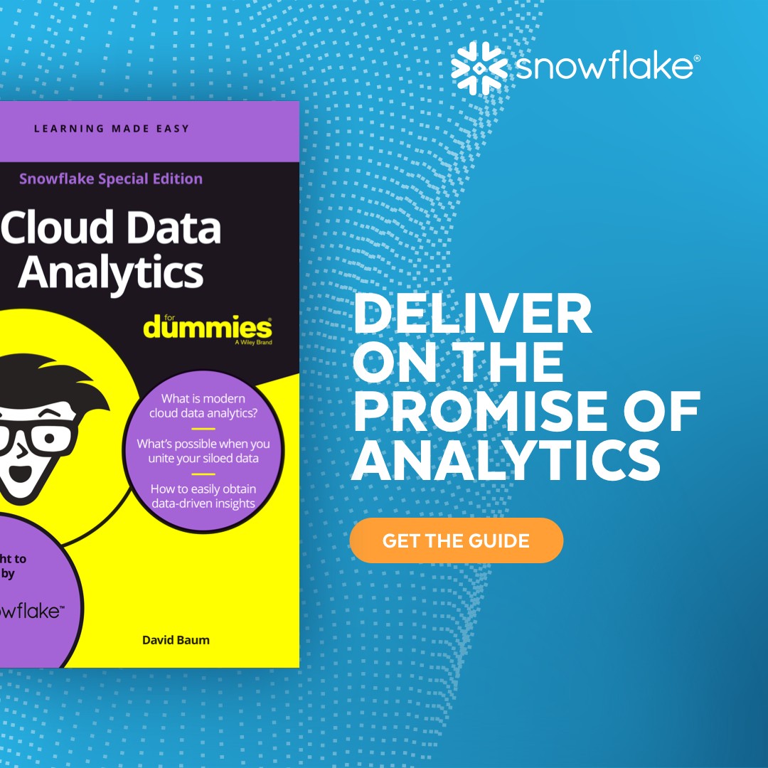 Cloud Data Warehousing for Dummies (2nd Edition) | Snowflake Cloud Data Warehousing for Dummies (2nd Edition) | Snowflake