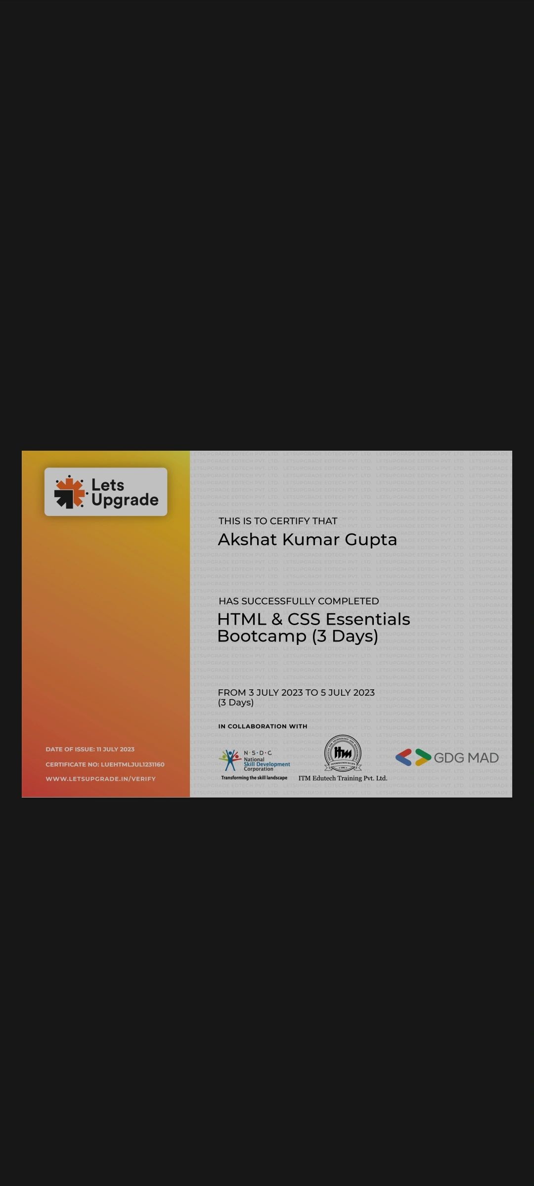 #html #css #webdev #letsupgrade #certificateofcompletion | Akshat Gupta #html #css #webdev #letsupgrade #certificateofcompletion | Akshat Gupta