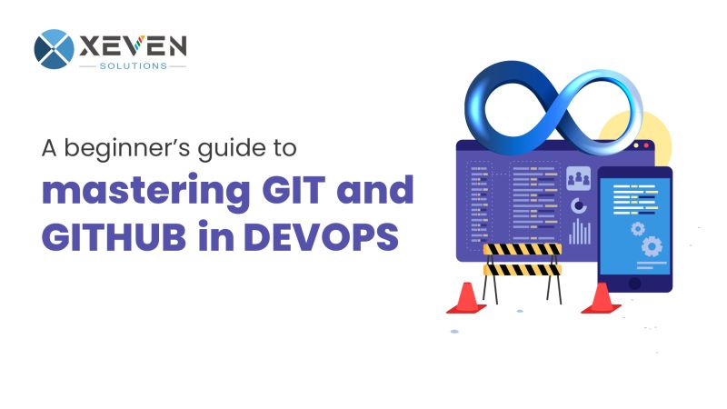 A Beginner's Guide to Mastering Git and GitHub in DevOps ... A Beginner's Guide to Mastering Git and GitHub in DevOps ...