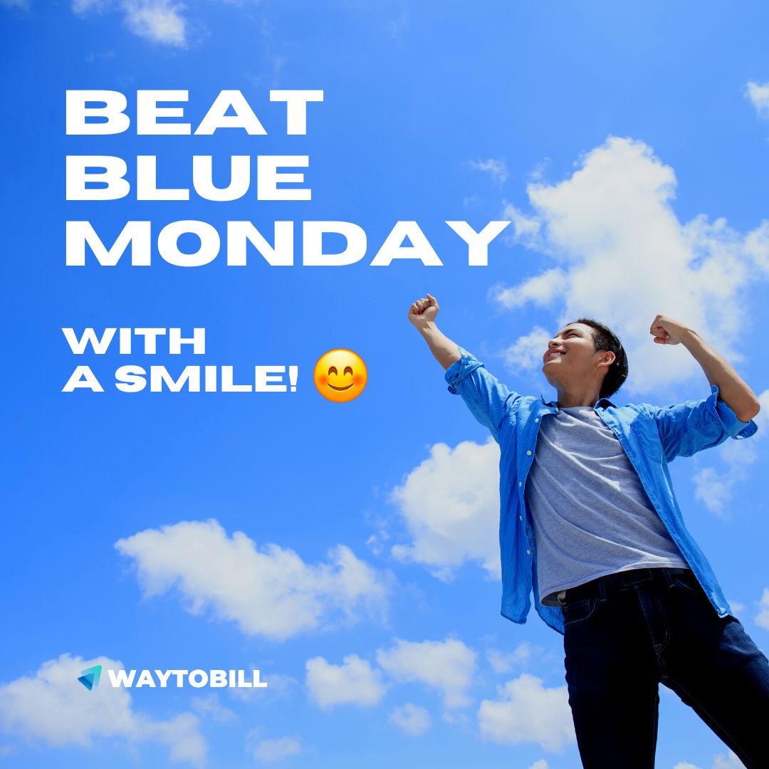 Waytobill on LinkedIn: #bluemonday Waytobill on LinkedIn: #bluemonday