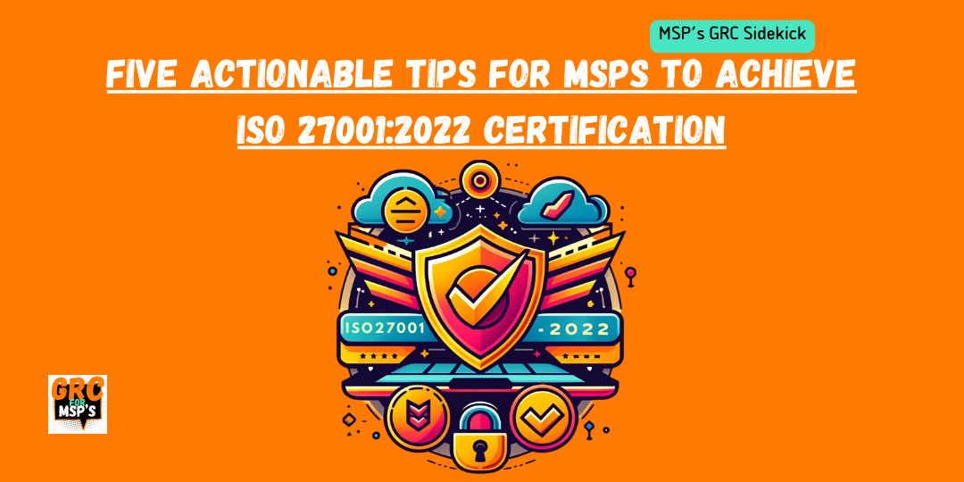 GRC For MSPs on LinkedIn: Five Actionable Tips for MSPs to Achieve ISO ... GRC For MSPs on LinkedIn: Five Actionable Tips for MSPs to Achieve ISO ...