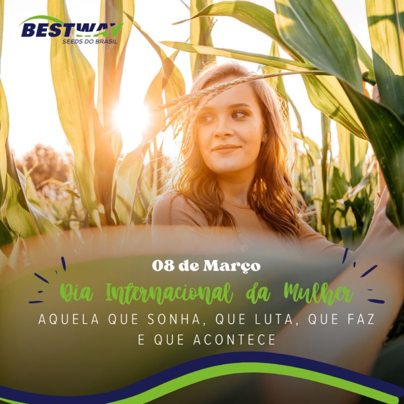 Aquela que sonha, que luta, que faz e acontece. | Bestway Seeds do Brasil Aquela que sonha, que luta, que faz e acontece. | Bestway Seeds do Brasil