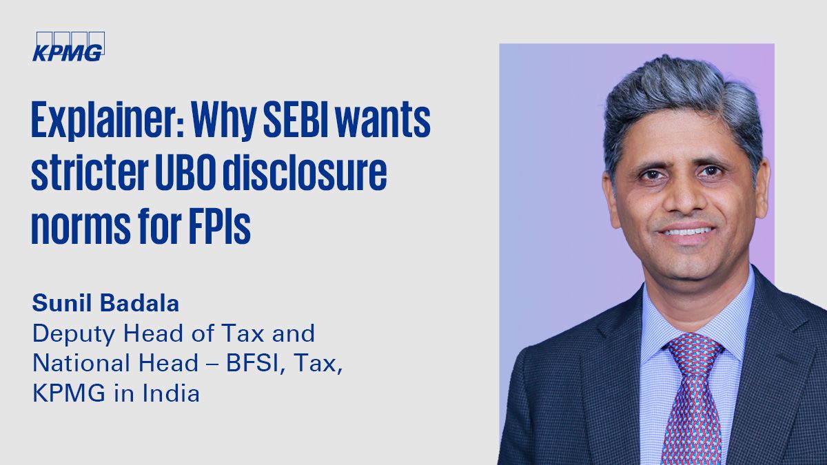 KPMG India on LinkedIn: EXPLAINER: Why Sebi wants stricter UBO ... KPMG India on LinkedIn: EXPLAINER: Why Sebi wants stricter UBO ...