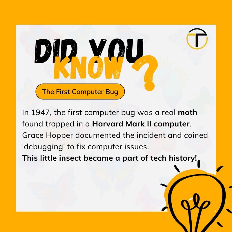 #techhistory #funfact #debugging #techcog | Tech Cog PVT LTD #techhistory #funfact #debugging #techcog | Tech Cog PVT LTD