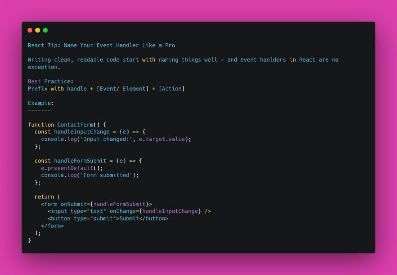🔥 React Tip: Name Your Event Handlers Like a Pro Writing clean ... 🔥 React Tip: Name Your Event Handlers Like a Pro Writing clean ...