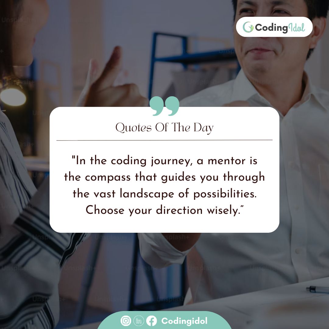 A mentor is the compass for your coding journey. | CodingIdol posted on ... A mentor is the compass for your coding journey. | CodingIdol posted on ...