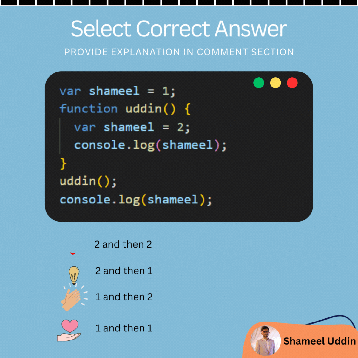 How to choose the right option for JavaScript quiz | Shameel Uddin π΅πΈ ... How to choose the right option for JavaScript quiz | Shameel Uddin π΅πΈ ...