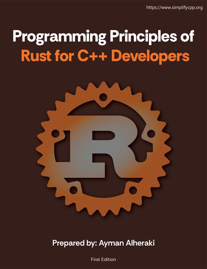 Ayman Alheraki on LinkedIn: Programming Principles of Rust for C++ ... Ayman Alheraki on LinkedIn: Programming Principles of Rust for C++ ...