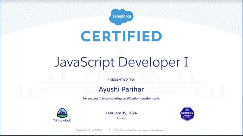 Officially a certified JavaScript Developer 1(LWC) :) | Ayushi Singh ... Officially a certified JavaScript Developer 1(LWC) :) | Ayushi Singh ...