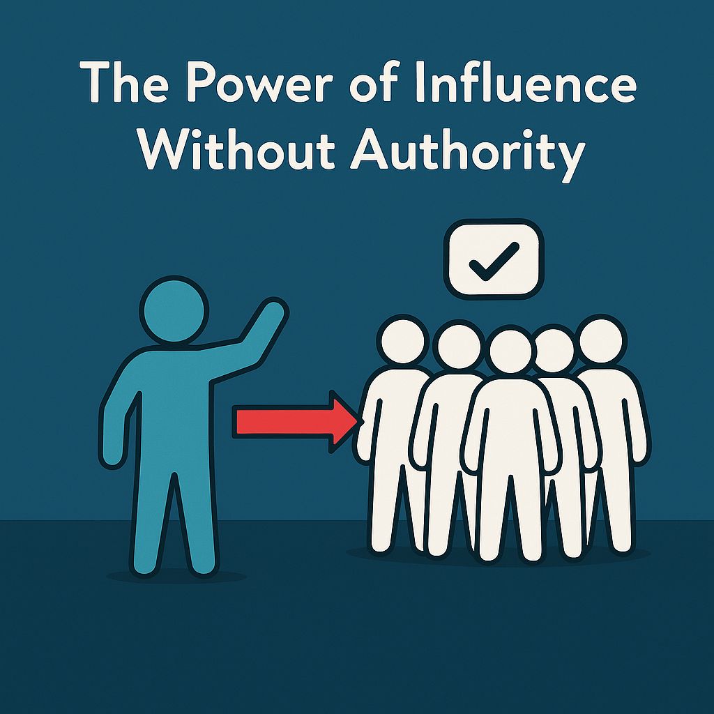 No Title, No Problem: Mastering Influence Without Authority In many ... No Title, No Problem: Mastering Influence Without Authority In many ...