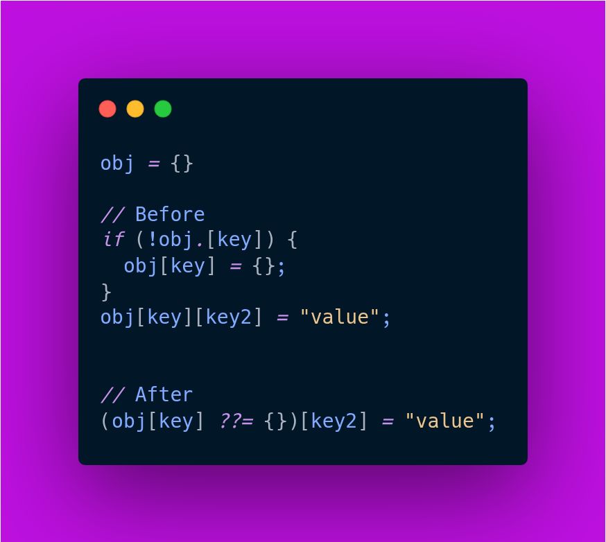 Simplifying Nested Object Creation in JavaScript with the nullish ... Simplifying Nested Object Creation in JavaScript with the nullish ...
