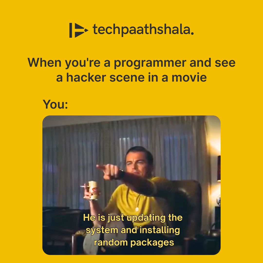 Techpaathshala on LinkedIn: #memes #techpaathshala #movie #coding # ... Techpaathshala on LinkedIn: #memes #techpaathshala #movie #coding # ...