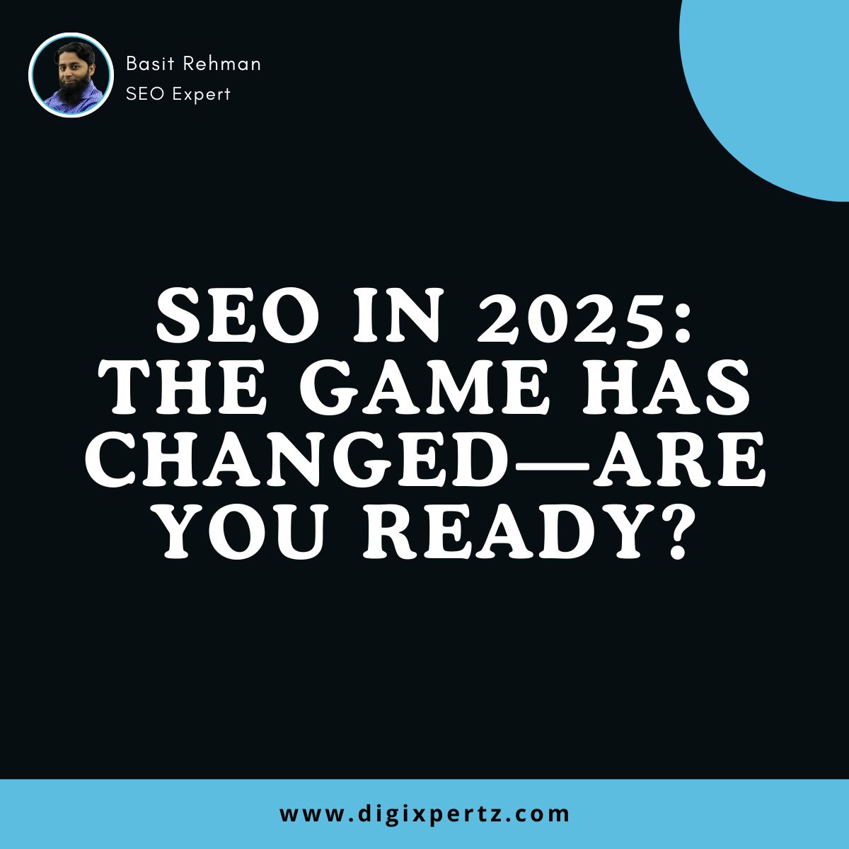 Basit Rahman on LinkedIn: SEO in 2025: The Game Has Changed—Repost to ... Basit Rahman on LinkedIn: SEO in 2025: The Game Has Changed—Repost to ...