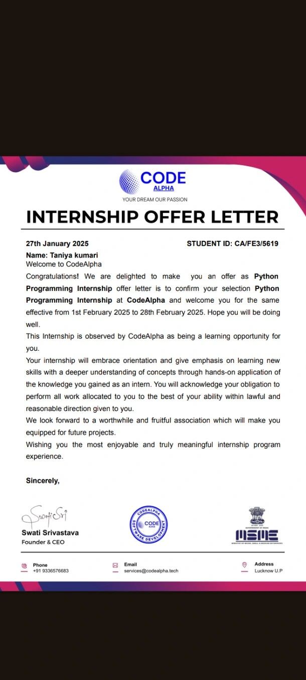 Taniya Singh on LinkedIn: #codealpha #pythonprogramming #internship # ... Taniya Singh on LinkedIn: #codealpha #pythonprogramming #internship # ...