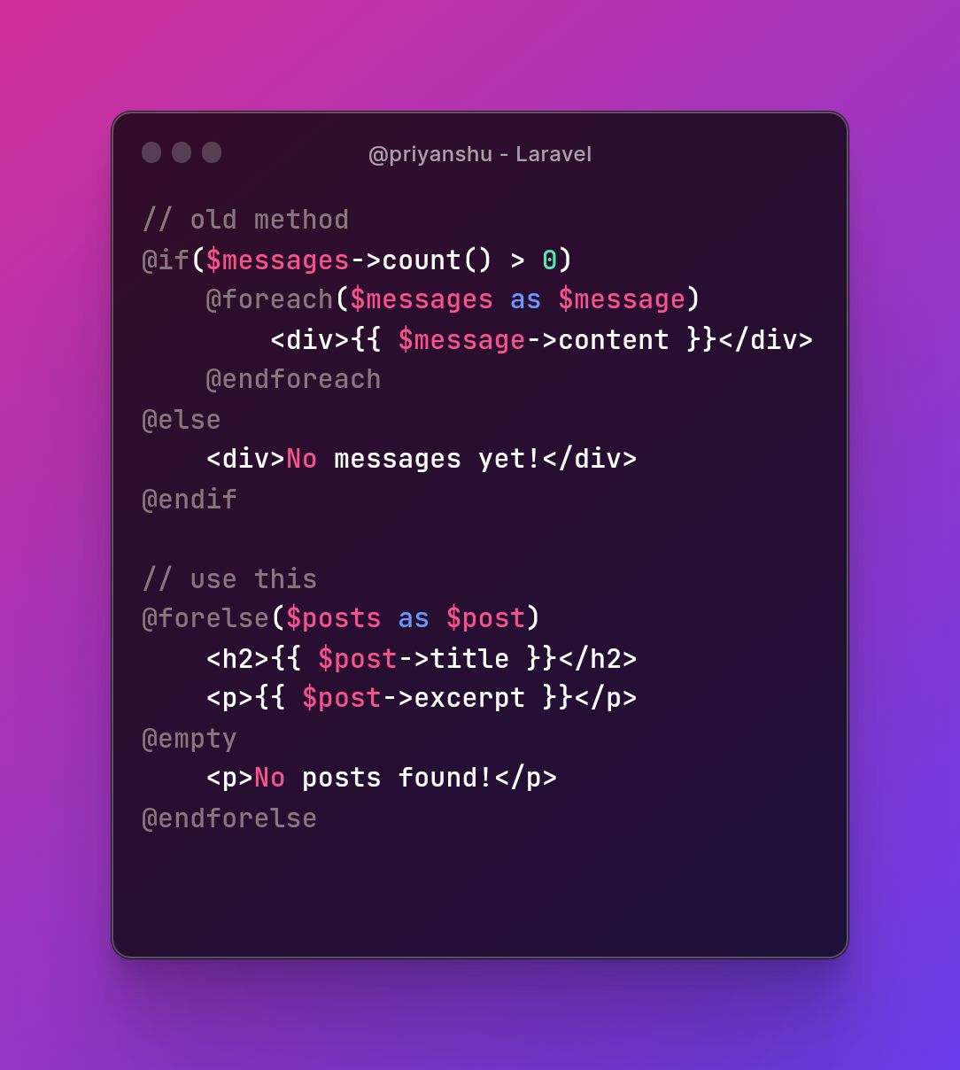 Laravel's @forelse directive: save time and time | Priyanshu Chovatiya ... Laravel's @forelse directive: save time and time | Priyanshu Chovatiya ...