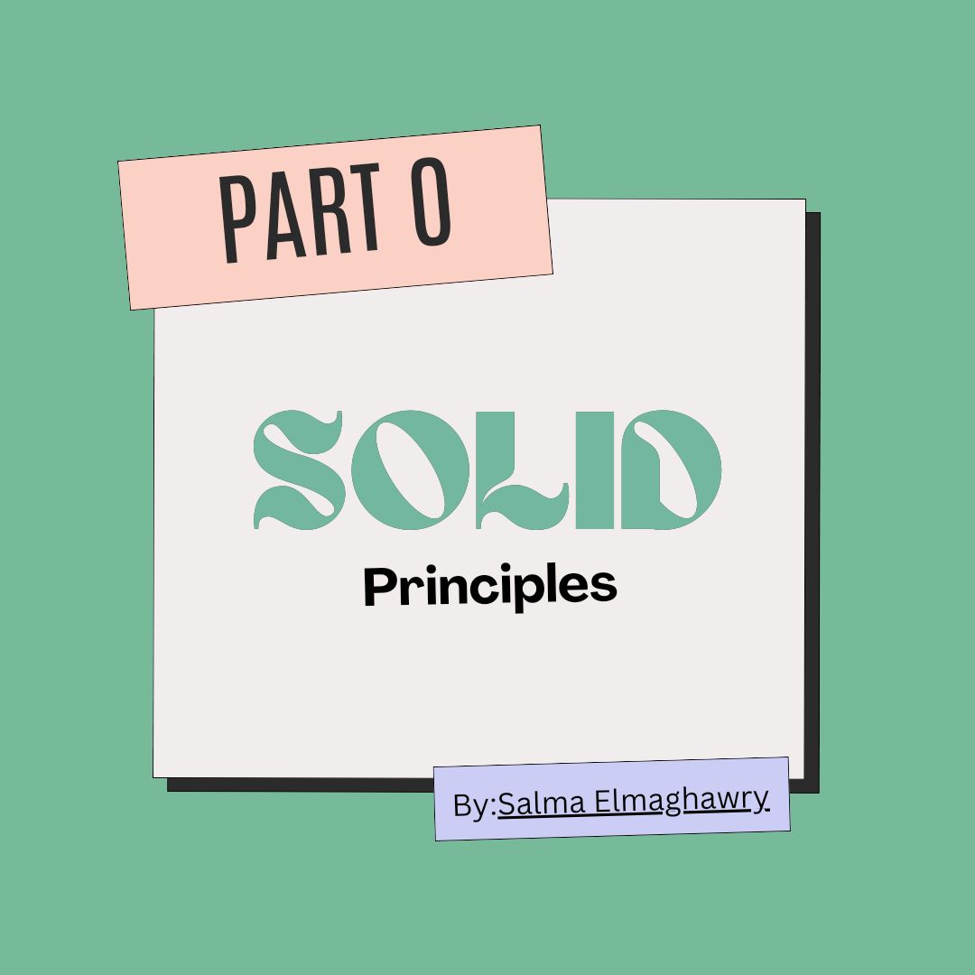 Salma Elmaghawry على LinkedIn: #solid_principles #software #solid #cs Salma Elmaghawry على LinkedIn: #solid_principles #software #solid #cs