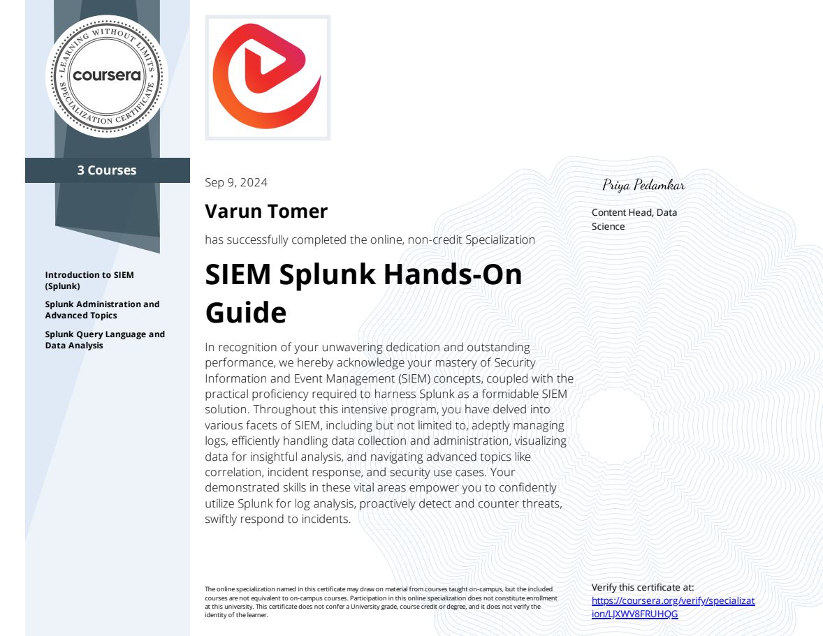 I earned a new SIEM Splunk certification! | Varun Tomer posted on the ... I earned a new SIEM Splunk certification! | Varun Tomer posted on the ...