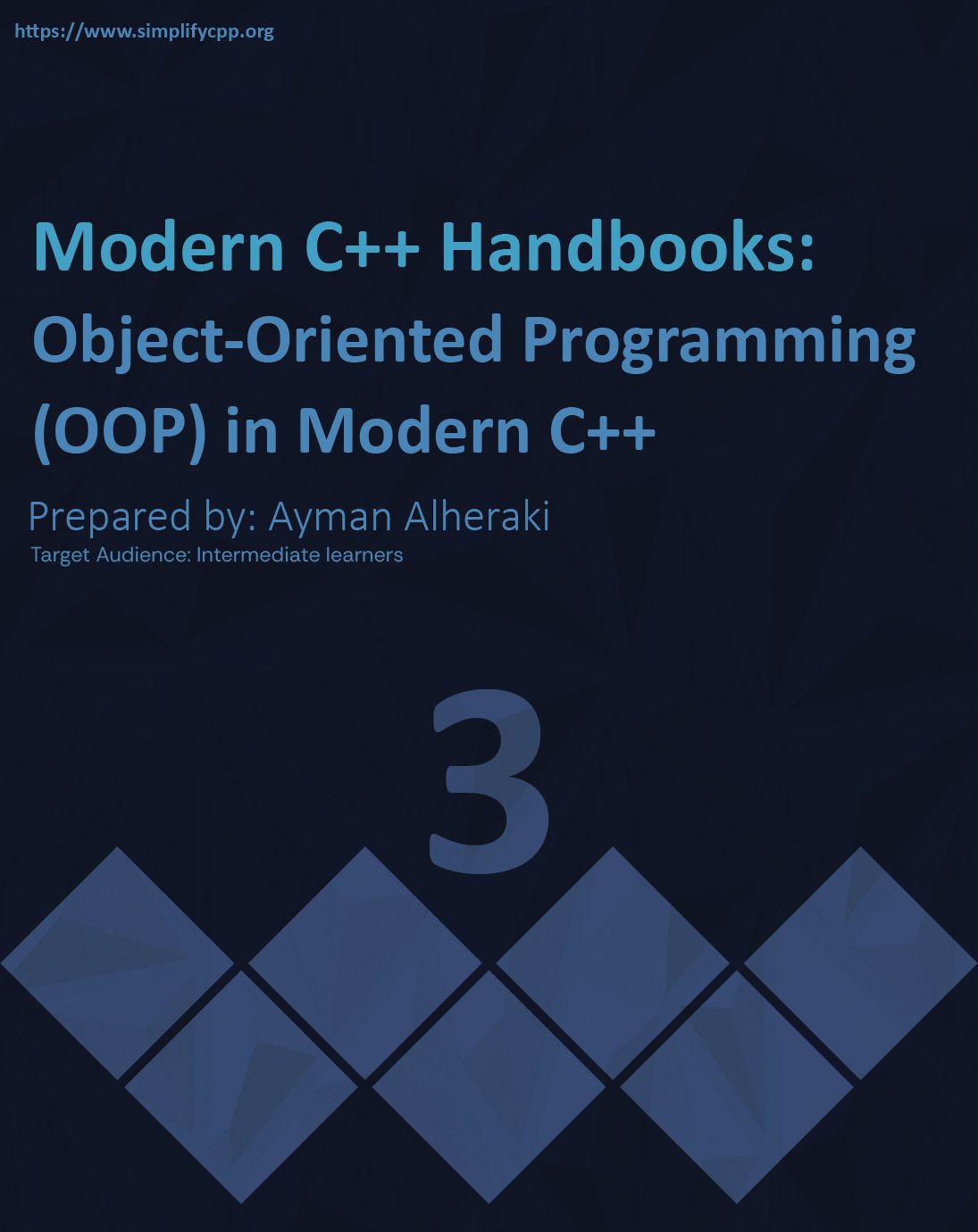 Modern C++ Handbooks: Book3 : Object-Oriented Programming (OOP) in ... Modern C++ Handbooks: Book3 : Object-Oriented Programming (OOP) in ...
