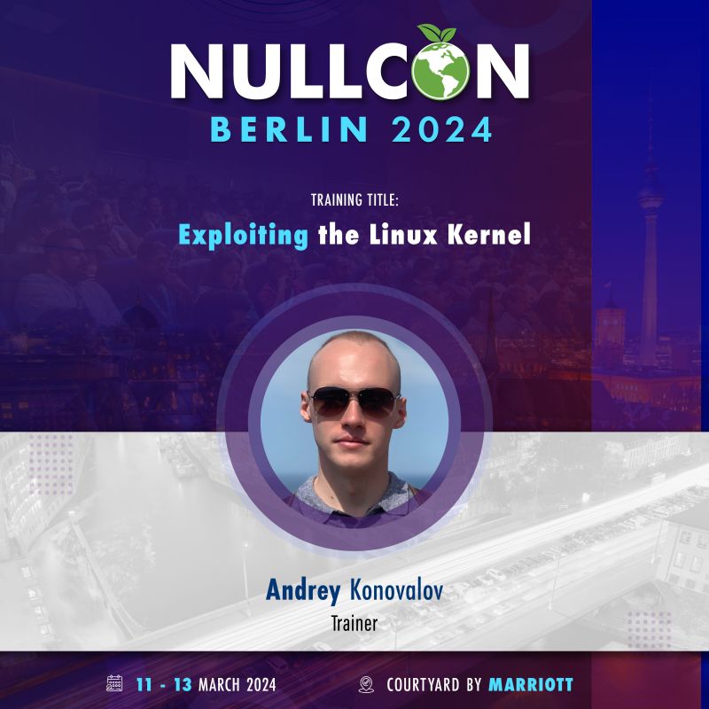 NULLCON on LinkedIn: #linux #kernel #exploitation #nullconberlin2024 NULLCON on LinkedIn: #linux #kernel #exploitation #nullconberlin2024