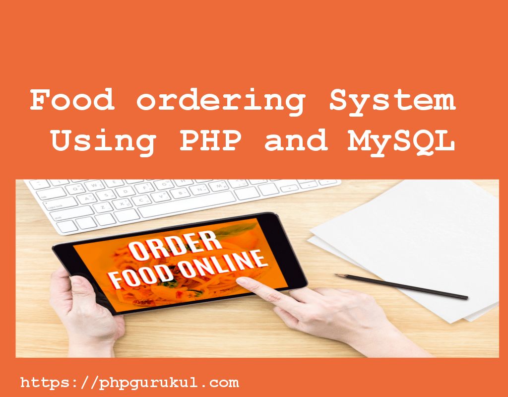 Online Food Ordering System using PHP and MySQL | aditya tripathi ... Online Food Ordering System using PHP and MySQL | aditya tripathi ...