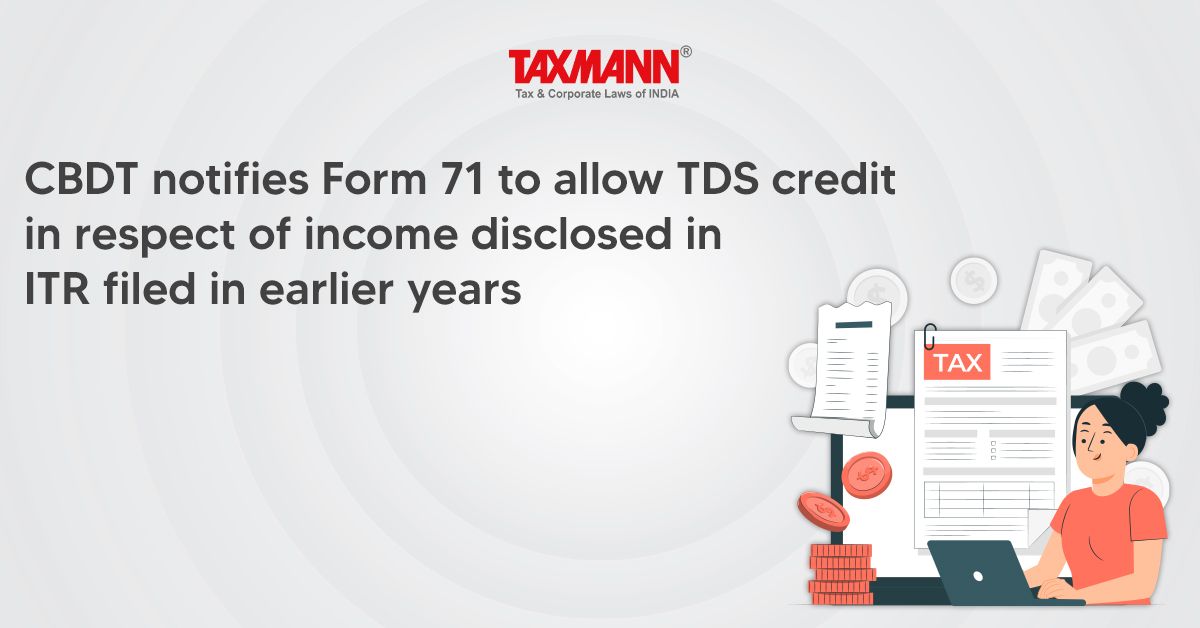 CA Ragini Roy on LinkedIn: CBDT notifies Form 71 to allow TDS credit in ... CA Ragini Roy on LinkedIn: CBDT notifies Form 71 to allow TDS credit in ...