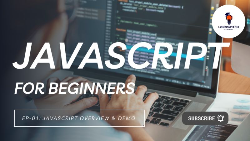 Introduction to JavaScript for Beginners | EP01 | Longswitch Academy ... Introduction to JavaScript for Beginners | EP01 | Longswitch Academy ...