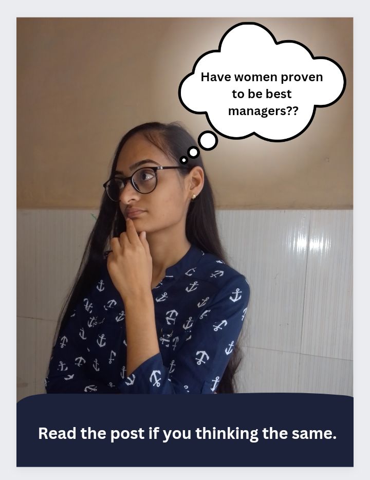 How women are best managers - Harshita Basera | Harshita Basera posted ... How women are best managers - Harshita Basera | Harshita Basera posted ...