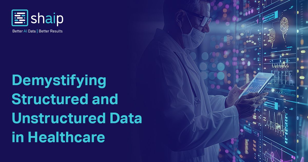 Shaip on LinkedIn: Demystifying Structured And Unstructured Data In ... Shaip on LinkedIn: Demystifying Structured And Unstructured Data In ...